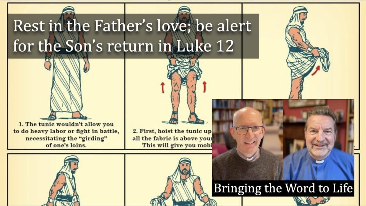 How to rest in the Father’s love and be ready for the Son’s return in ...
