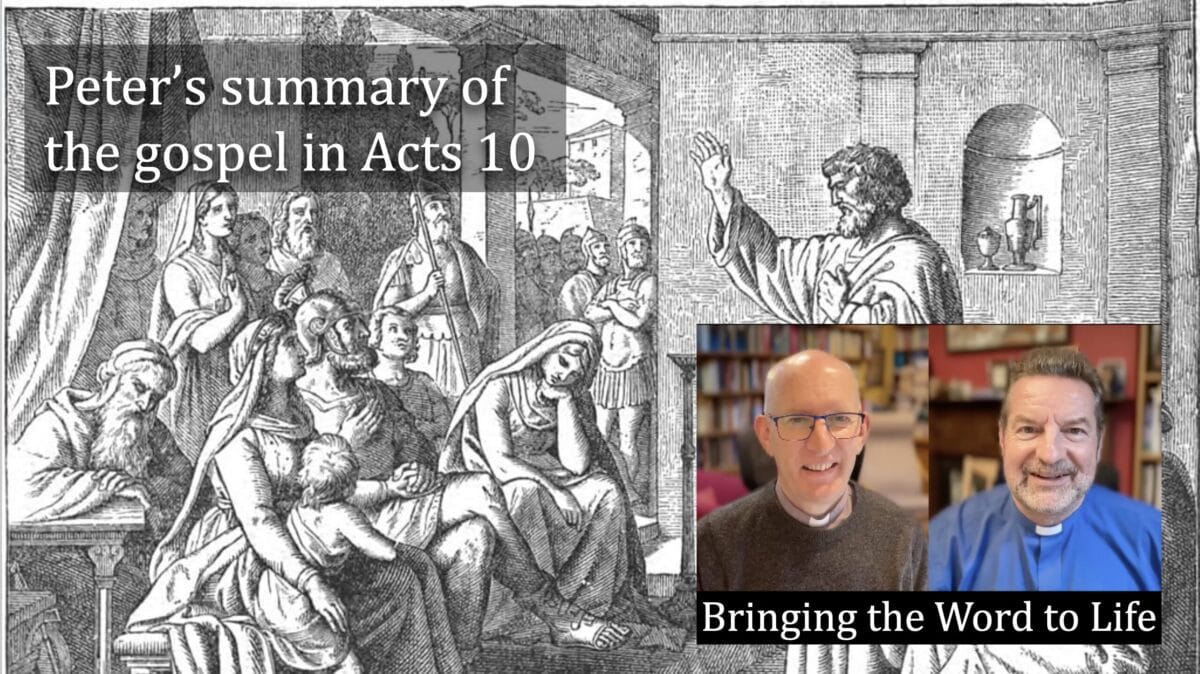 Peter’s summary of the gospel in Acts 10 video discussion | Psephizo